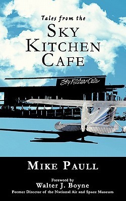 Tales from the Sky Kitchen Cafe by Mike Paull | Goodreads