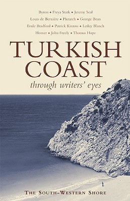Turkish Coast (Through Writers' Eyes) by Rupert Scott | Goodreads