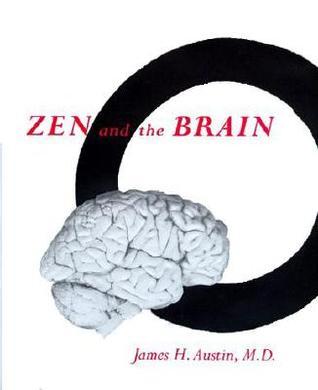 Zen and the Brain: Toward an Understanding of Meditation and ...
