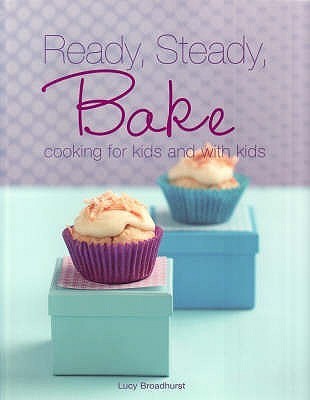 Ready Steady Bake by Lucy Broadhurst | Goodreads
