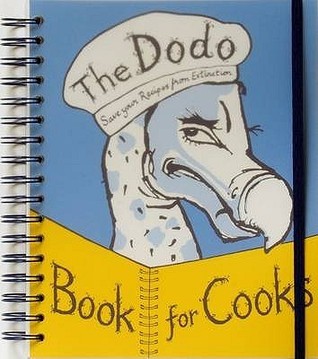 Dodo Book for Cooks by B. Peak | Goodreads