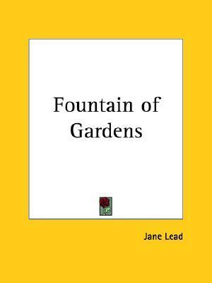 Fountain of Gardens by Jane Lead | Goodreads