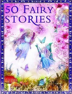 50 Fairy Stories by Tig Thomas | Goodreads