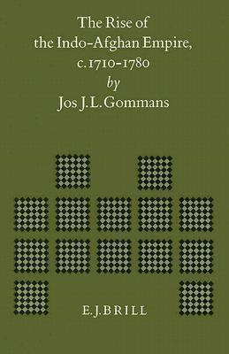 The Rise of the Indo-Afghan Empire by Jos Gommans | Goodreads