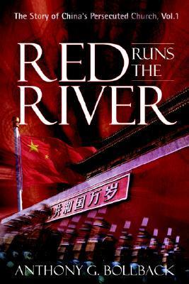 Red Runs The River by Anthony G. Bollback | Goodreads