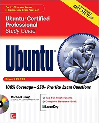 Ubuntu Certified Professional Study Guide by Michael Jang | Goodreads