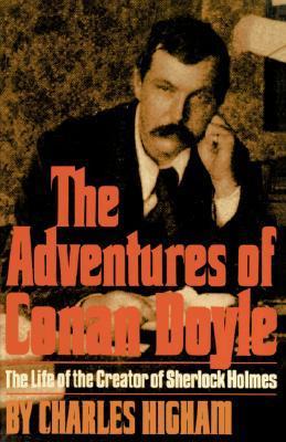 The Adventures of Conan Doyle: The Life of the Creator of Sherlock ...