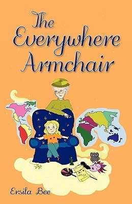 The Everywhere Armchair by Ersila Bee | Goodreads
