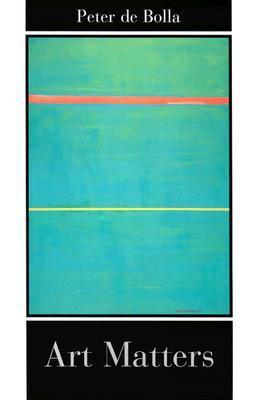 Art Matters by Peter De Bolla | Goodreads