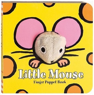 Little Mouse: Finger Puppet Book: (Finger Puppet Book for Toddlers and ...