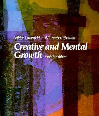 Creative and Mental Growth by Viktor Lowenfeld | Goodreads
