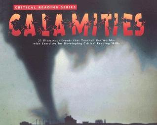 Critical Reading Series: Calamities by McGraw-Hill Education | Goodreads