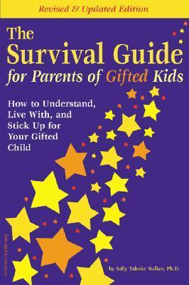 The Survival Guide for Parents of Gifted Kids: How to Understand, Live ...