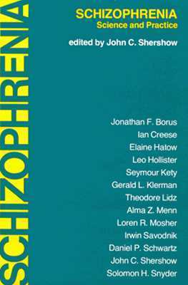 Schizophrenia: Science and Practice by John C. Shershow | Goodreads