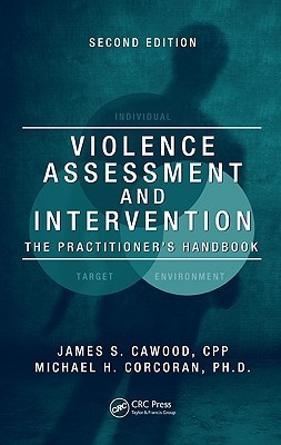 Violence Assessment And Intervention: The Practitioner's Handbook by ...