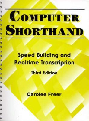 Computer Shorthand: Speed Building and Real-Time Transcription by ...
