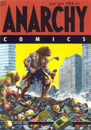Anarchy Comics #4 by Jay Kinney | Goodreads