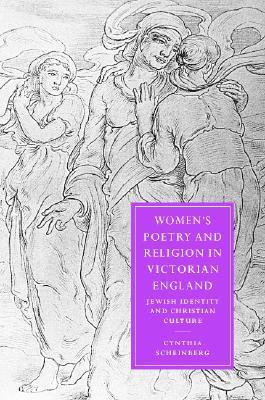 Women's Poetry and Religion in Victorian England: Jewish Identity and ...