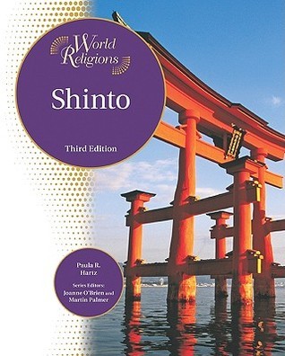 Shinto (World Religions) by Paula R. Hartz | Goodreads