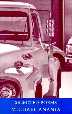 Selected Poems (Library and Information Science by Michael Anania ...