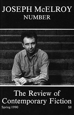 The Review of Contemporary Fiction Vol. 10, No. 1: Joseph McElroy by John O'Brien | Goodreads