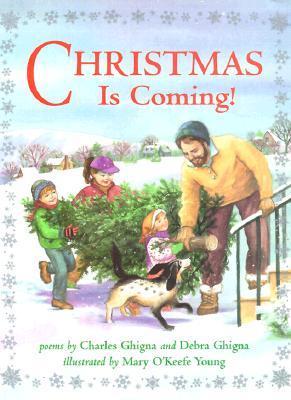 Christmas Is Coming by Charles Ghigna | Goodreads