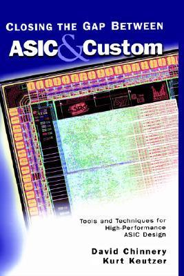 Closing the Gap Between ASIC & Custom: Tools and Techniques for High ...
