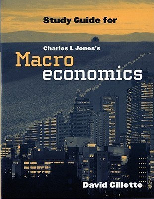Study Guide: for Macroeconomics by David Gillette | Goodreads