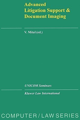Advanced Litigation Support & Document Imaging by V. Mital | Goodreads