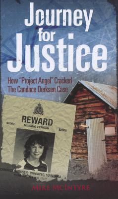 Journey for Justice: How Project Angel Cracked the Candace Derksen Case ...