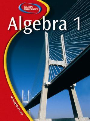 Glencoe Algebra 1 by Berchie Holliday | Goodreads