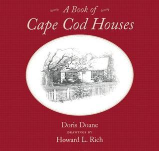 A Book of Cape Cod Houses by Doris Doane | Goodreads