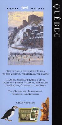 Knopf Guide: Quebec by Alfred A. Knopf Publishing Company | Goodreads