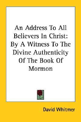 An Address To All Believers In Christ: By A Witness To The Divine ...