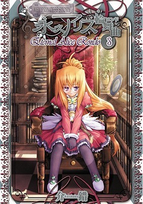 Key Princess Story: Eternal Alice Rondo, Volume 3 by Kaishaku | Goodreads