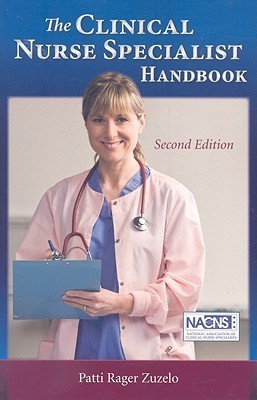 The Clinical Nurse Specialist Handbook by Patti Rager Zuzelo | Goodreads