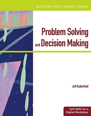 Illustrated Course Guides: Problem-Solving and Decision Making - Soft ...