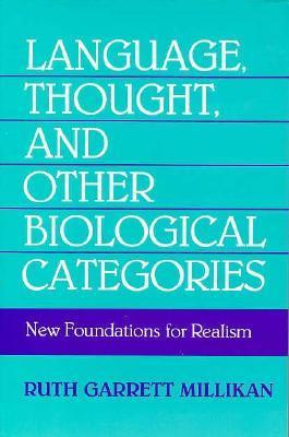 Language, Thought, and Other Biological Categories: New Foundations for ...