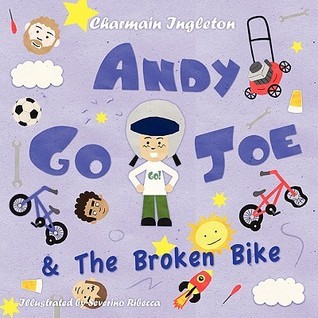 Andy Go Joe & The Broken Bike by Lulu Press | Goodreads
