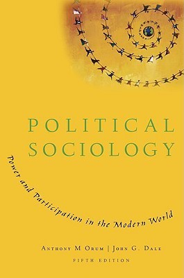 Political Sociology: Power and Participation in the Modern World by ...
