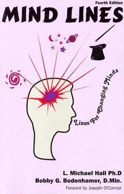 Mind-lines: Lines For Changing Minds by L. Michael Hall | Goodreads