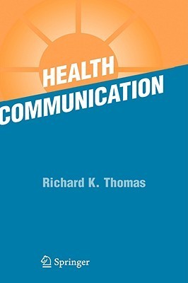 Health Communication by Richard K. Thomas | Goodreads