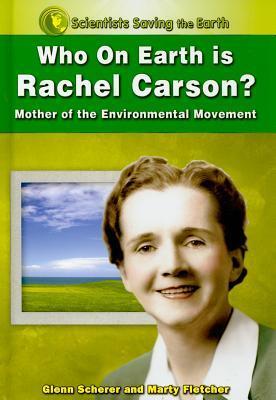 Who on Earth is Rachel Carson?: Mother of the Environmental Movement by ...