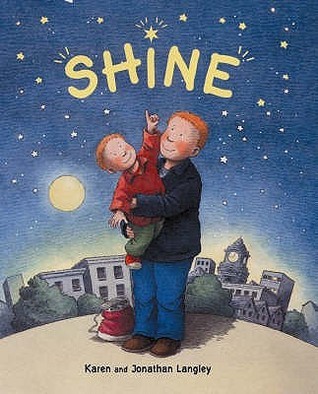 Shine! by karen-langley-jonathan-langley | Goodreads