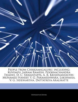 Articles on People from Chikkamagaluru, Including: Kuvempu, Jairam ...