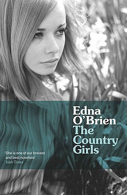 The Country Girls by Edna O'Brien | Goodreads