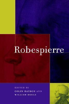 Robespierre by William Doyle | Goodreads