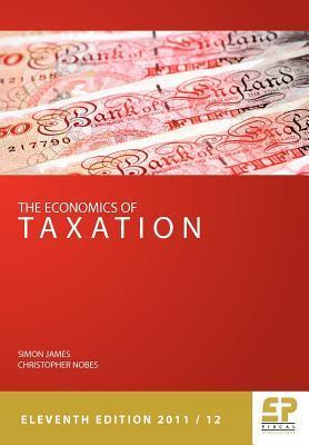 The Economics of Taxation by Simon James | Goodreads