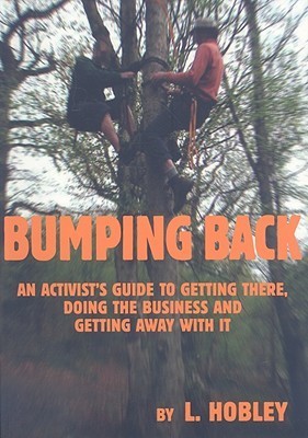 Bumping Back: An Activist's Guide To Getting There, Doing the Business ...