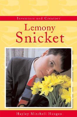 Daniel Handler: The Real Lemony Snicket by Hayley Mitchell Haugen ...